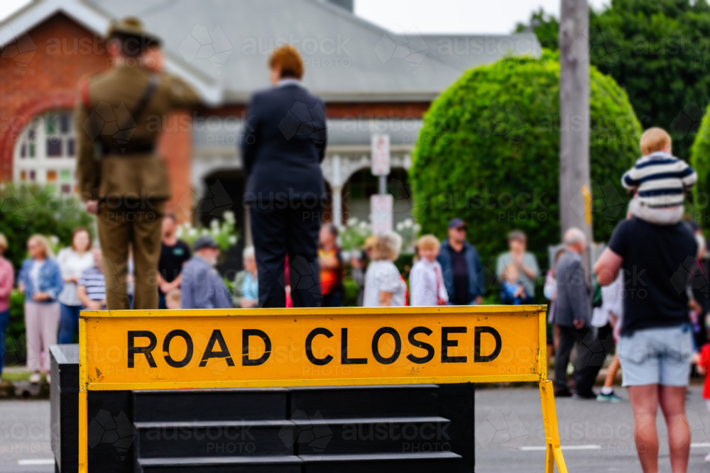 Image of Road closed sign blocking of street for ANZAC day parade march ...